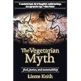 The Vegetarian Myth: Food, Justice, and Sustainability (Flashpoint ...