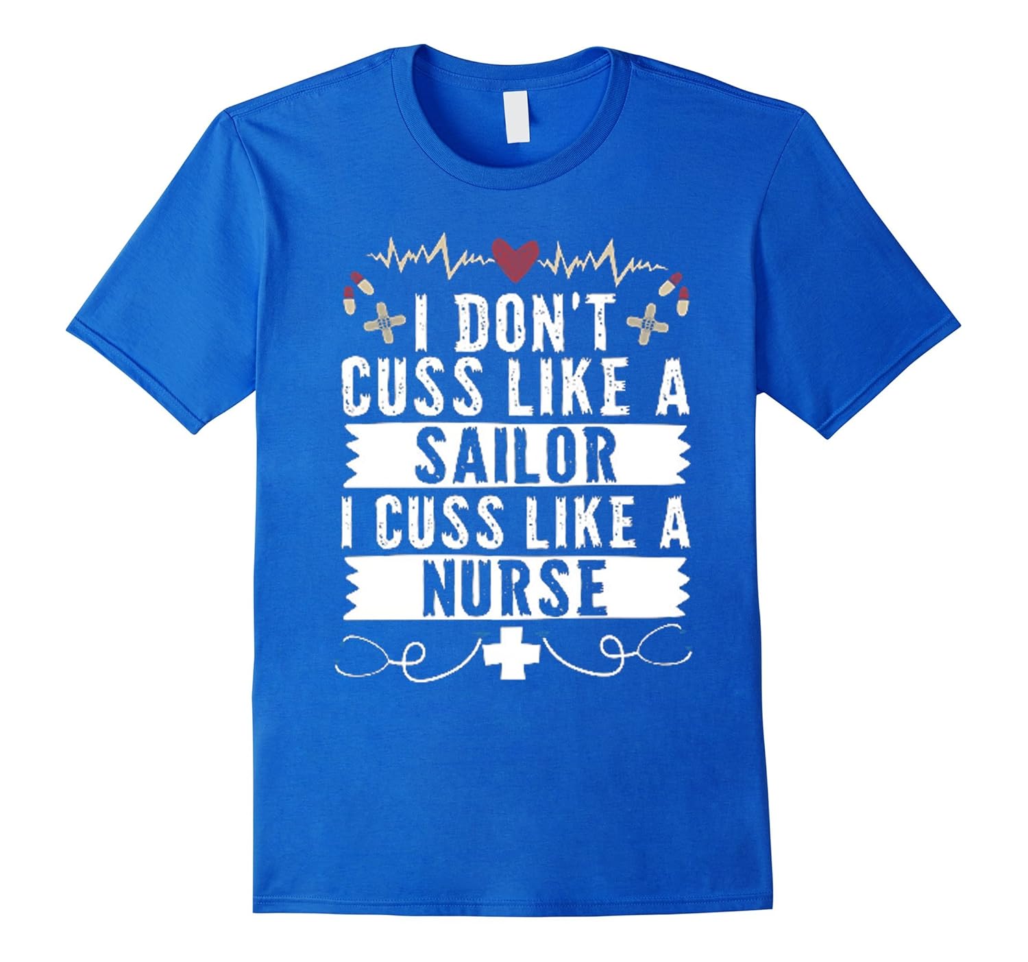 Funny Nurse Shirt Don’t Cuss Like A Sailor RN LPN Nursing-Art – Artvinatee