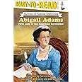 Abigail Adams: First Lady of the American Revolution (Ready-to-Read ...