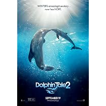 Dolphin Tale 2 Movie Poster Amazon.com: Dolphin Tale / Dolphin Tale 2