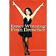 Enter Whining: Drescher, Fran: 9780060391553: Amazon.com: Books