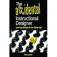 Amazon.com: The Accidental Instructional Designer: Learning Design for ...