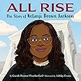 Amazon.com: All Rise: The Story of Ketanji Brown Jackson: 9780593650165 ...