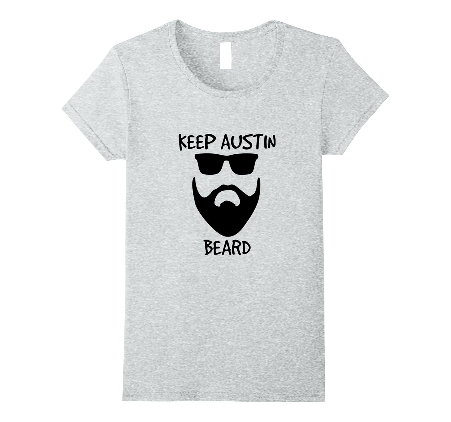 Keep Austin Beard shirt