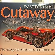 David Kimble's Cutaways: Techniques and Stories Behind the Art: Kimble ...