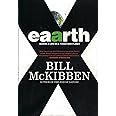 Eaarth: Making a Life on a Tough New Planet: McKibben, Bill ...
