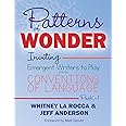 Amazon.com: Patterns of Wonder: Inviting Emergent Writers to Play with ...