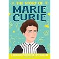 The Story of Marie Curie: A Biography Book for New Readers (The Story ...