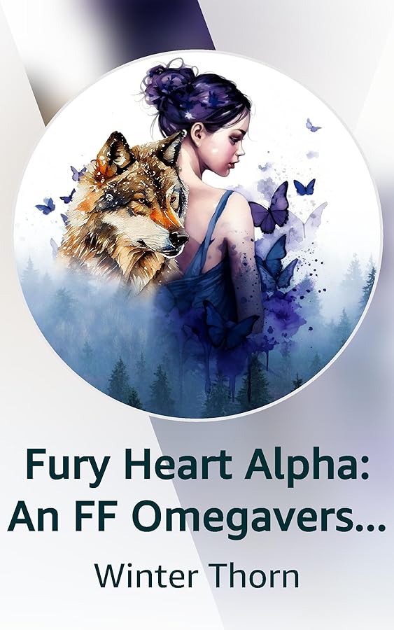 Fury Heart Alpha: An FF Omegaverse Shifter Romance | Kindle Vella