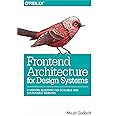 Frontend Architecture for Design Systems: A Modern Blueprint for ...