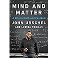 Amazon.com: Mind and Matter: A Life in Math and Football: 9780735224865 ...