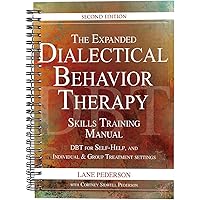 Amazon.com: The Expanded Dialectical Behavior Therapy Skills Training ...