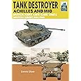 Tank Destroyer, Achilles and M10: British Army Anti-Tank Units, Western ...