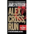 Amazon.com: Alex Cross, Run (Alex Cross, 18): 9780446571845: Patterson ...