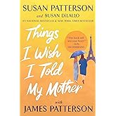 Amazon.com: Things I Wish I Told My Mother: A Novel: 9780316406208 ...