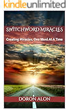 Switchword Magic: The Secret to Getting Everything You Want in Life ...