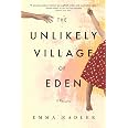 The Unlikely Village of Eden: A Memoir: Nadler, Emma: 9781949481815 ...
