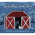 Go to Sleep, Little Farm Padded Board Book: Ray, Mary Lyn, Neal ...