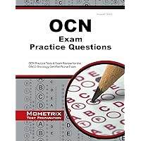 OCN Exam Practice Questions: OCN Practice Tests and Review for the ONCC ...