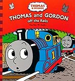 Thomas and Gordon Off the Rails (Thomas the Tank Engine & Friends ...
