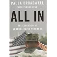 Amazon.com: All In: The Education of General David Petraeus: Broadwell ...