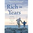 Amazon.com: Rich in Years: Finding Peace and Purpose in a Long Life ...