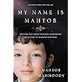 My Name Is Mahtob: The Story that Began in the Global Phenomenon Not ...
