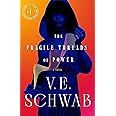 The Fragile Threads of Power (Threads of Power, 1): Schwab, V. E ...