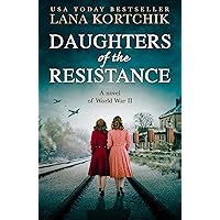 Amazon.com: Daughters of the Resistance: An utterly heart-wrenching World War Two historical ...