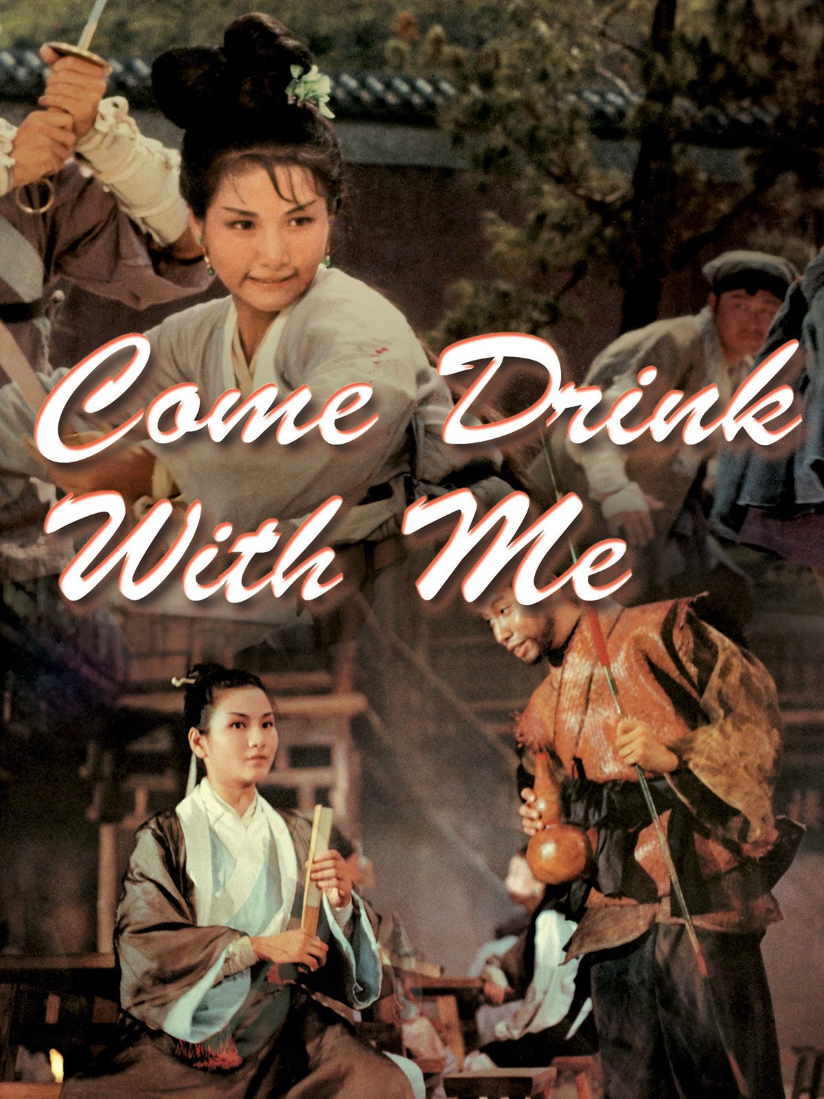 Watch Come Drink with Me | Prime Video