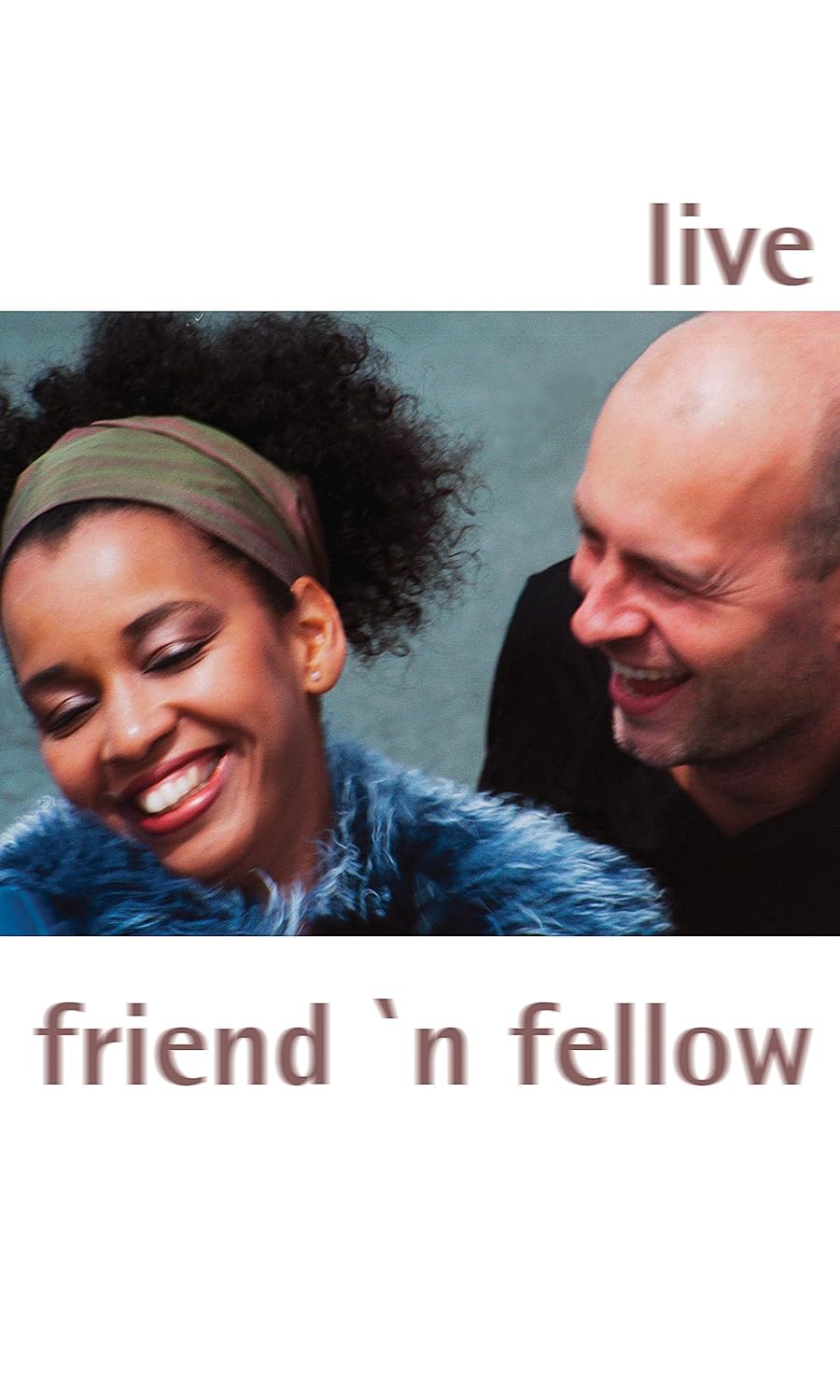 Friend`n Fellow - Live: Amazon.de: Friend 'n Fellow: DVD & Blu-ray