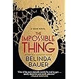 Amazon.com: The Impossible Thing: 9780802164414: Bauer, Belinda: Books