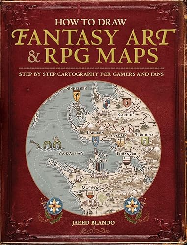 How to Draw Fantasy Art and RPG Maps: Step by Step Cartography for ...
