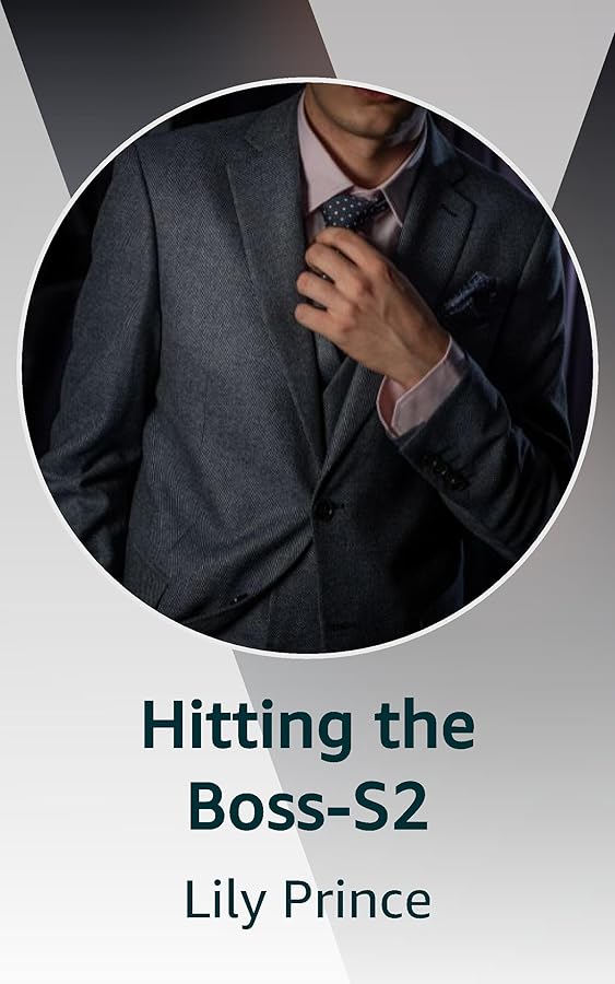 Hitting the Boss-S2 | Kindle Vella