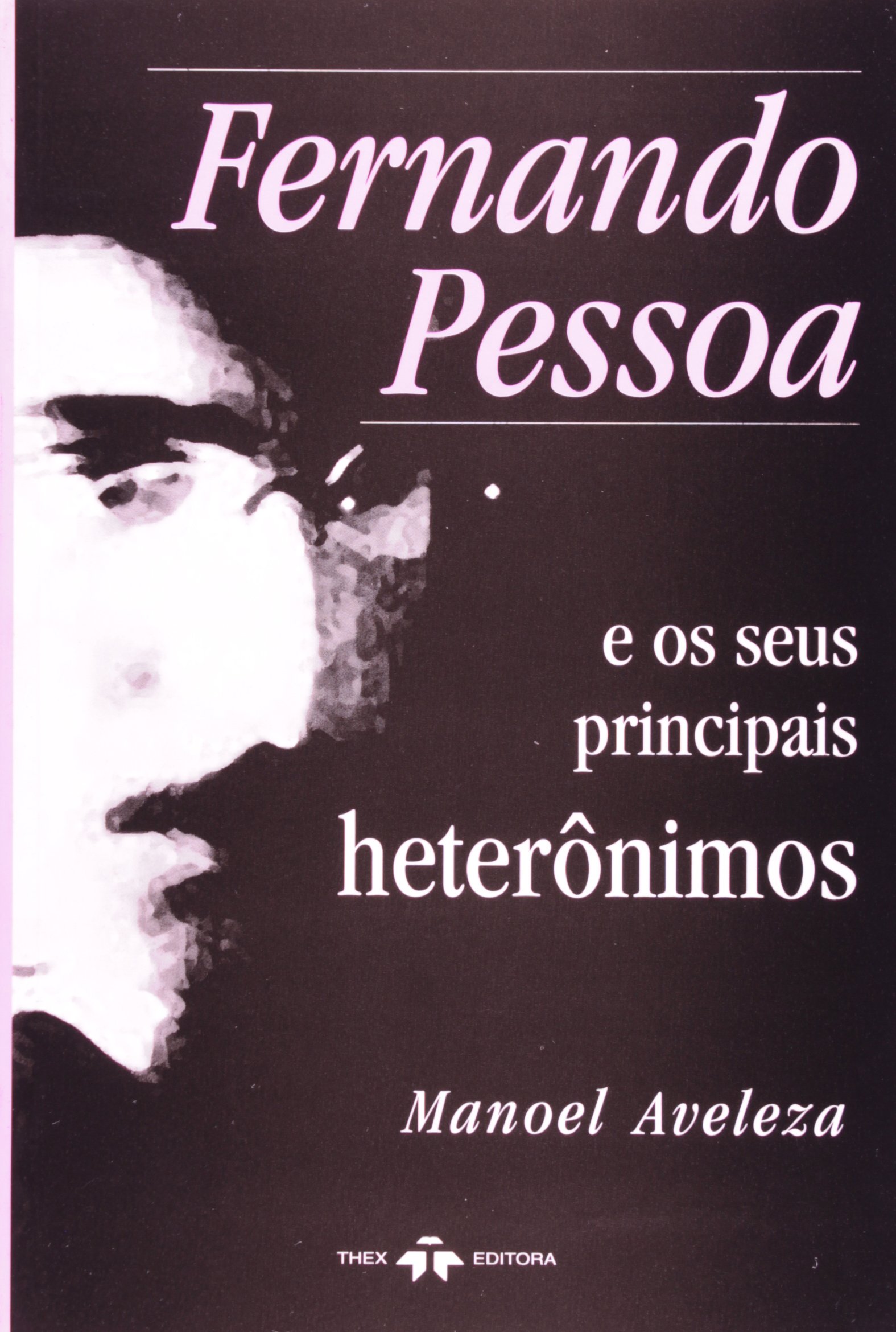 Caracteristicas Dos Heteronimos De Fernando Pessoa - FDPLEARN