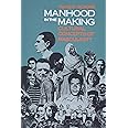 Manhood in the Making: Cultural Concepts of Masculinity: David D ...