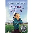 Prairie Lotus: Park, Linda Sue: 9780358454632: Amazon.com: Books