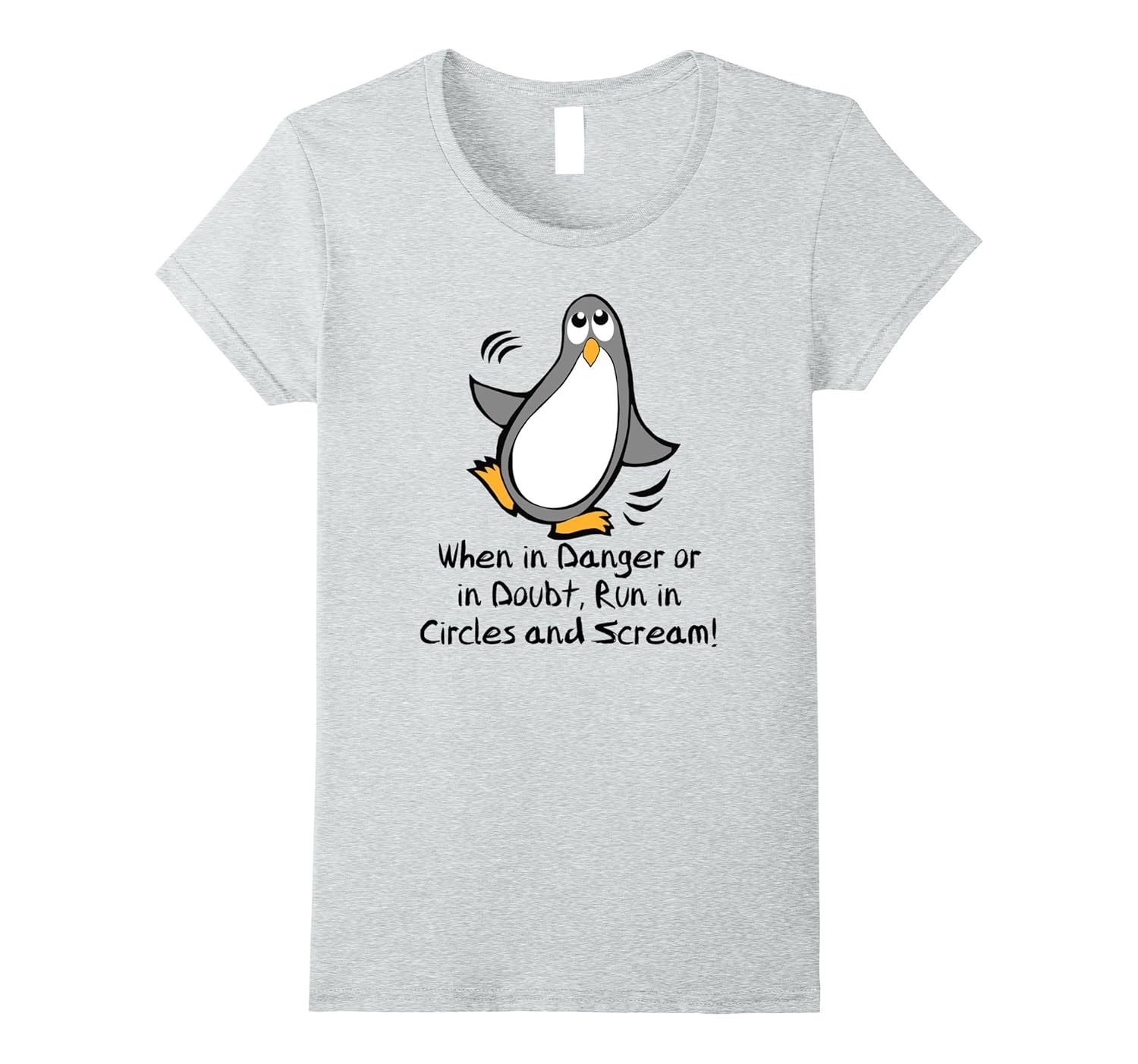 Run in Circles and Scream Funny Penguin T-Shirt
