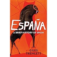 Espana: A Brief History of Spain: 9781789544381: Amazon.com: Books