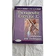 Therapeutic Exercise: Foundations and Techniques (Therapeutic Exercise ...