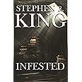 Infested: King, Stephen R.: 9781545388808: Amazon.com: Books