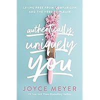 Authentically, Uniquely You: Meyer, Joyce: 9781546026389: Amazon.com: Books