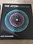 The Atom: A Visual Tour (The MIT Press): Challoner, Jack: 9780262037365 ...