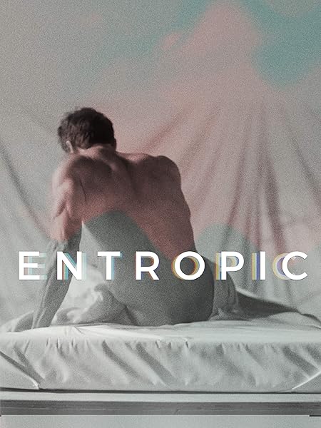 Watch Entropic | Prime Video