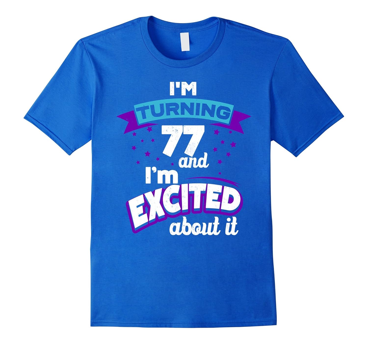 Gift for Turning 77 – Funny 77th Birthday Gift T-Shirt-PL – Polozatee