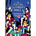 The Social Climber's Bible: A Book of Manners, Practical Tips, and ...