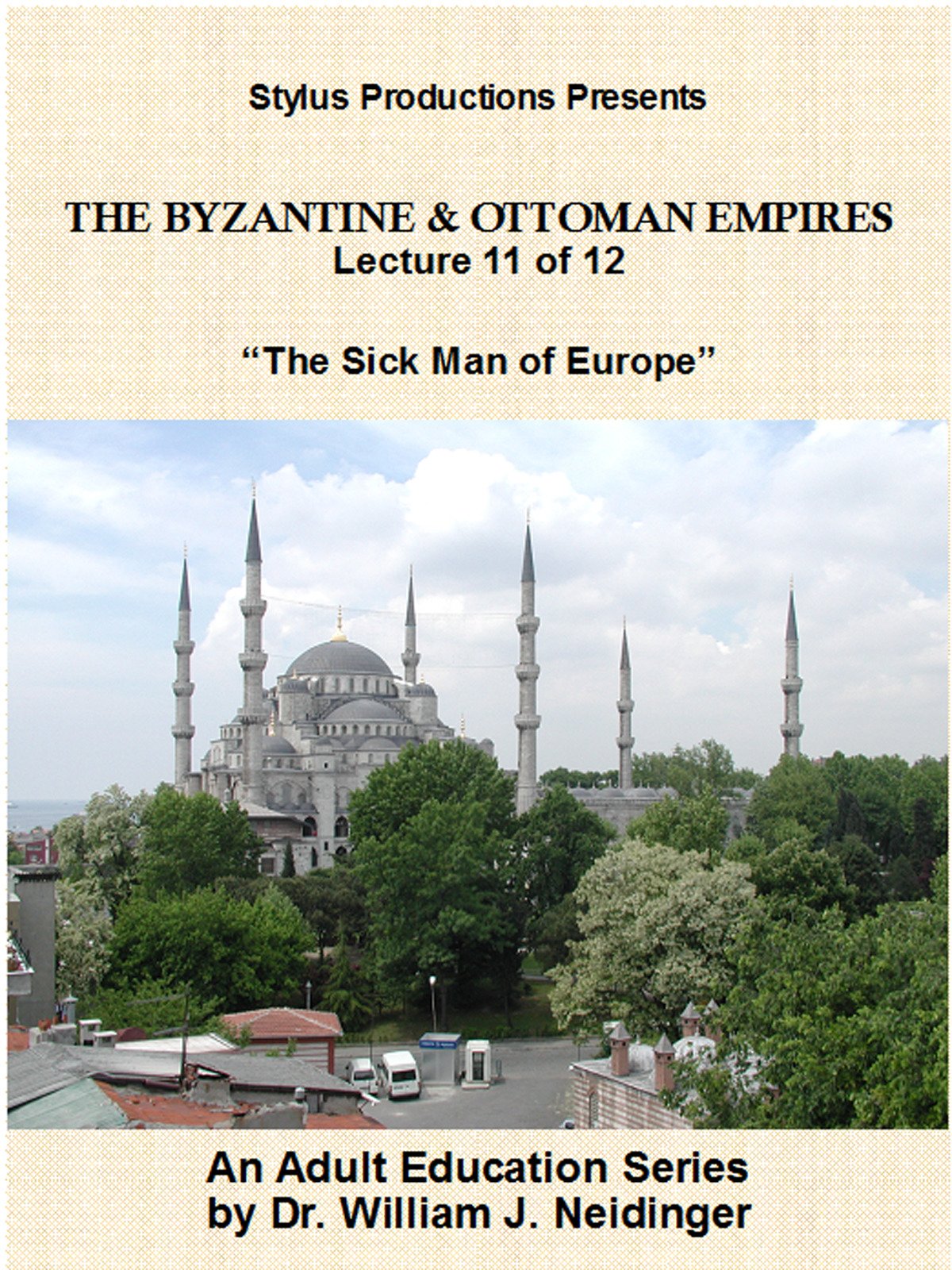 Watch The Byzantine & Ottoman Empires: Lecture 11 of 12. The Sick Man ...
