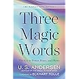 Three Magic Words: The Key to Power, Peace, and Plenty (An Eckhart ...