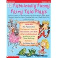 Amazon.com: 12 Fabulously Funny Fairy Tale Plays: Humorous Takes on ...