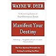 Manifest Your Destiny: The Nine Spiritual Principles for Getting ...